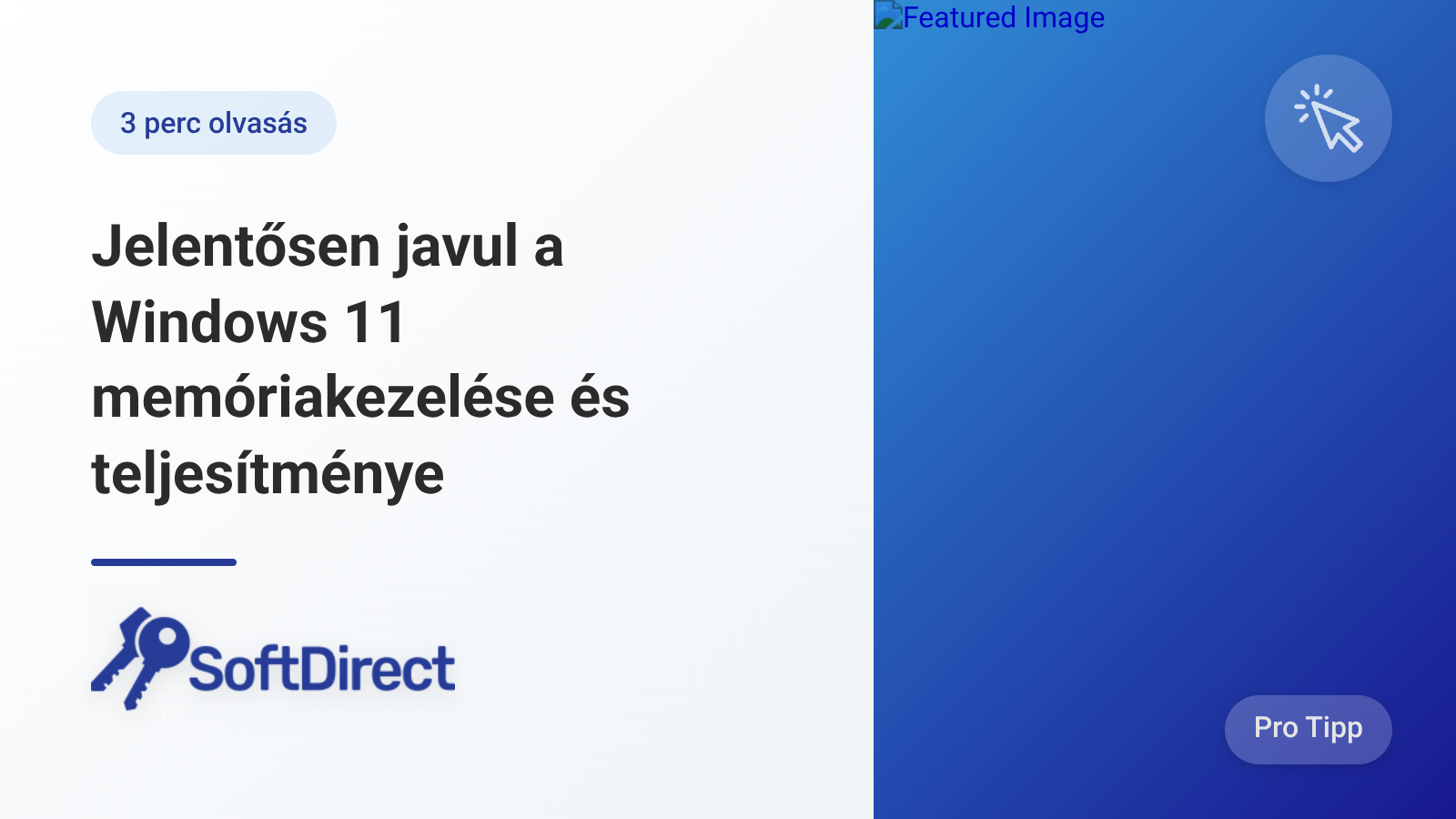 Jelentősen javul a Windows 11 memóriakezelése és teljesítménye – SoftDirect